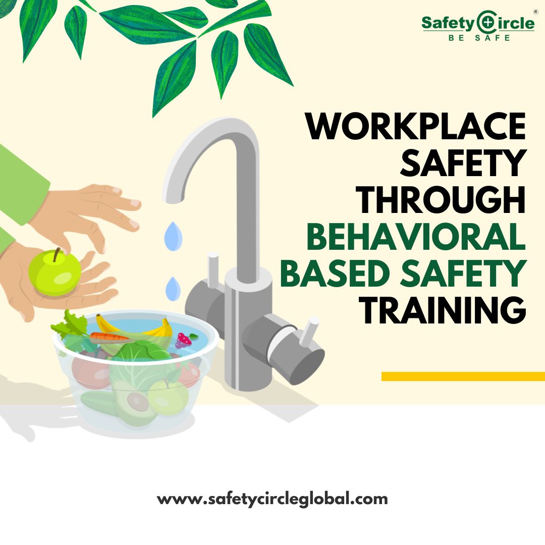 Workplace Safety through Behavioral Based Safety Training: A Deep Dive ...